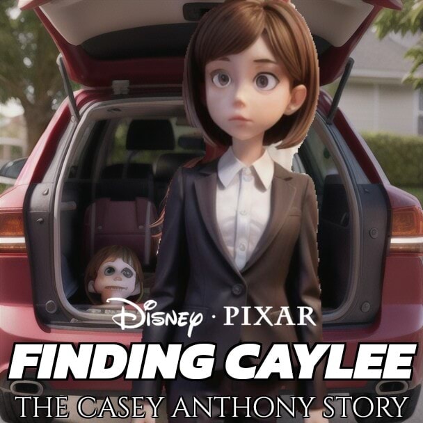 Disnep -PIXAR FINDING CAYLEE THE CASEY ANTHONY STORY - iFunny