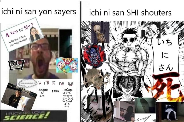 Ichi ni san yon sayers ichi ni san SHI shouters - iFunny