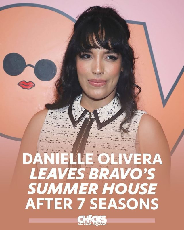 Danielle called her decision “heartbreaking” - DANIELLE OLIVERA LEAVES ...