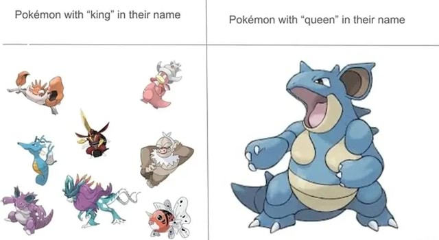 Pokemon with "king" in their name Pokemon with "queen" in their name ...