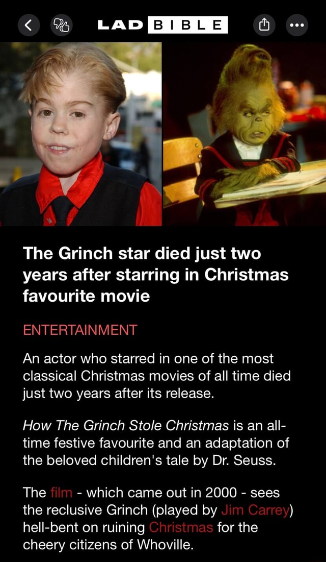 LAD The Grinch star died just two years after starring in Christmas ...