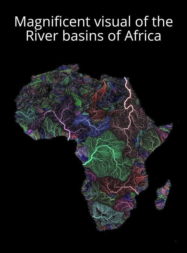 Magnificent visual of the River basins of Africa - iFunny