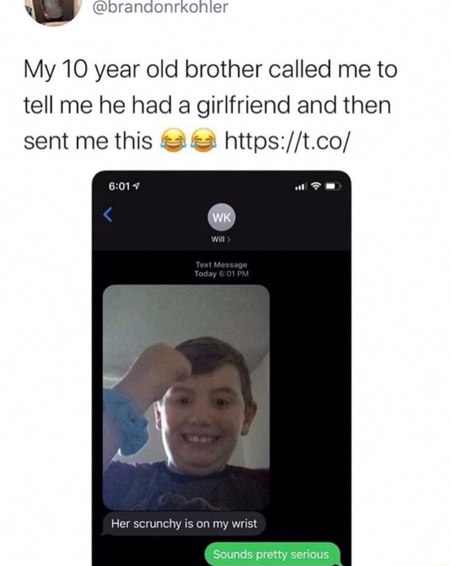 My 10 year old brother called me to tell me he had a girlfriend and then sent me this Mensago ...