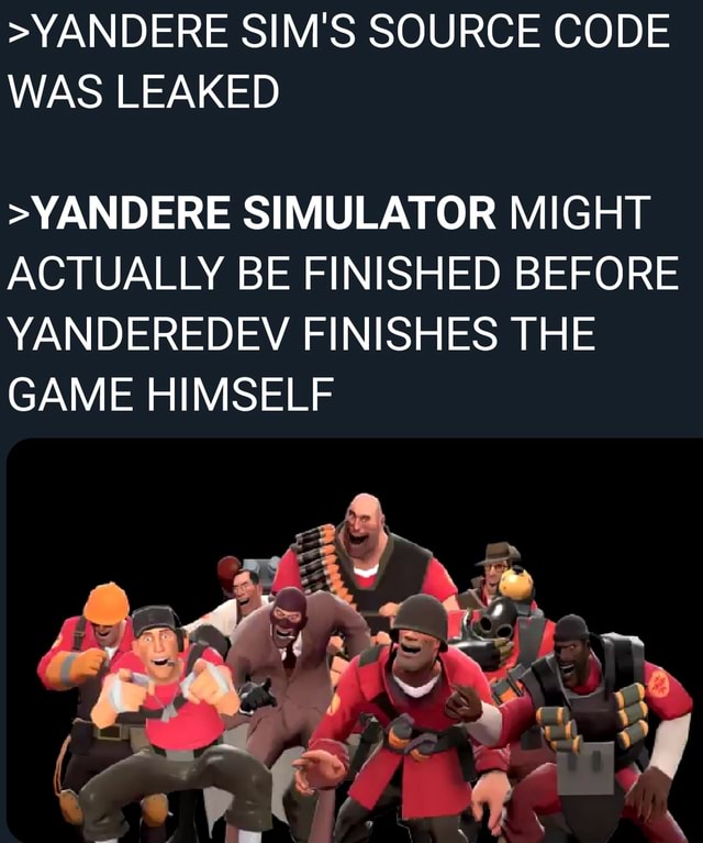 >YANDERE SIM'S SOURCE CODE WAS LEAKED >YANDERE SIMULATOR MIGHT ACTUALLY ...