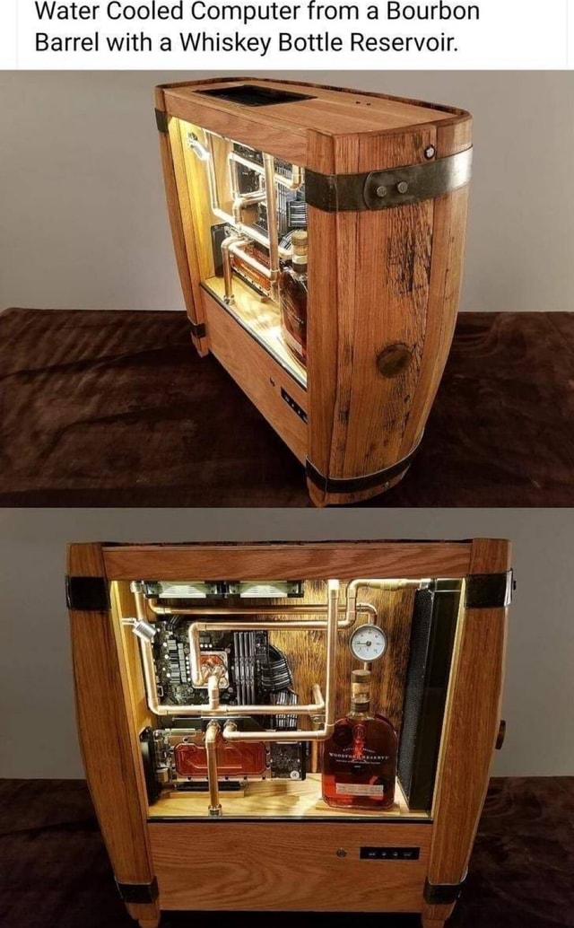 Water Cooled Computer from a Bourbon Barrel with a Whiskey Bottle ...