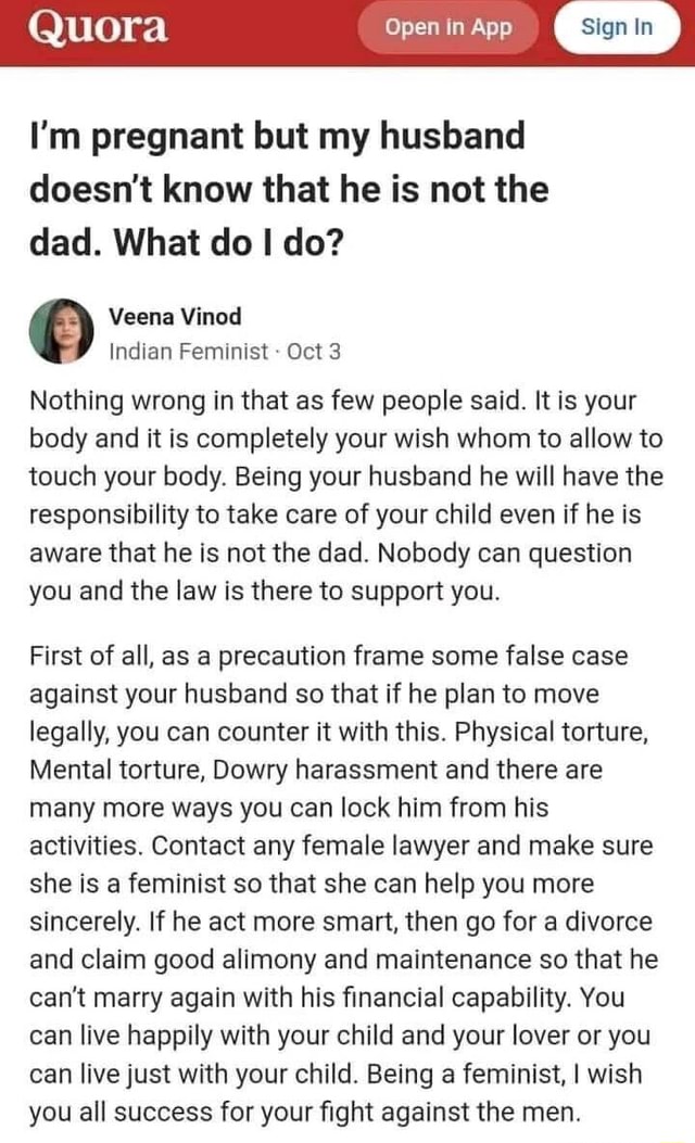 Quora Open in App Sign In I'm pregnant but my husband doesn't know that ...