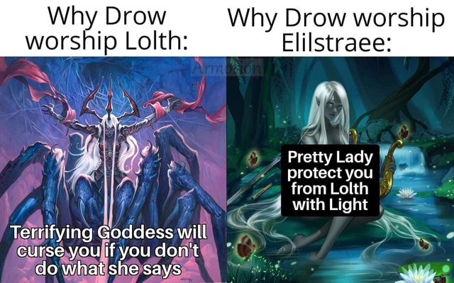 Why Drow worship SS Why Drow worship Lolth: Elilstraee: Pretty Lady ...