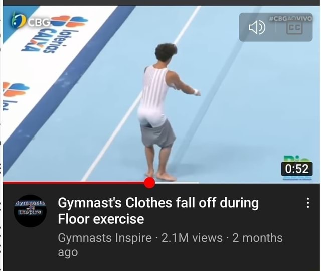 Gymnast's Clothes fall off during Floor exercise Gymnasts Inspire 2.1M ...