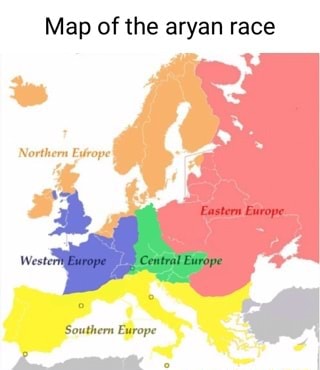 Map of the aryan race West Southern Elrope - iFunny