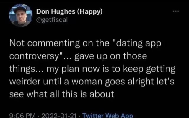 Don Hughes (Happy) Not commenting on the "dating app controversy ...