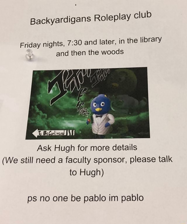 Backyardigans Roleplay club Friday nights, 7:30 and later, in the ...