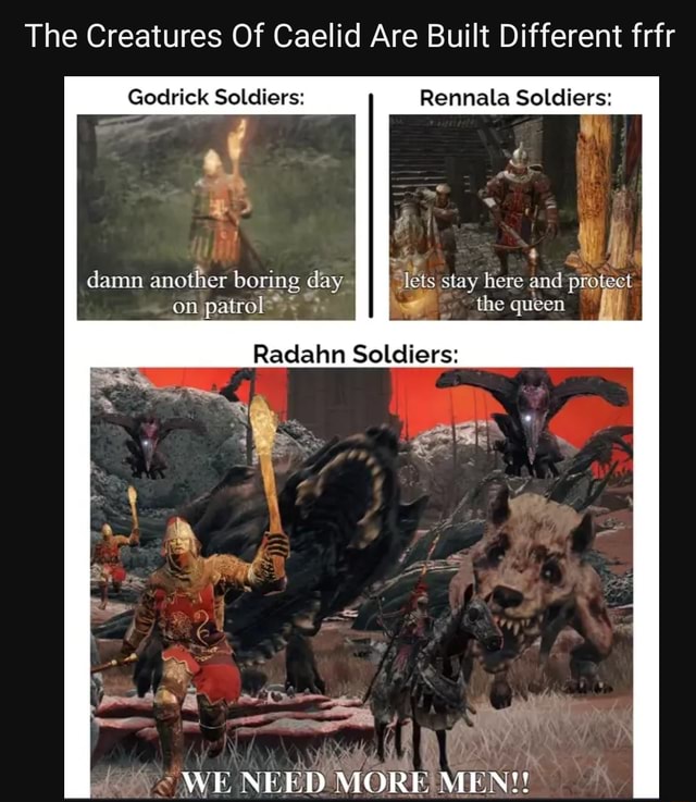 The Creatures Of Caelid Are Built Different frfr Godrick Soldiers ...