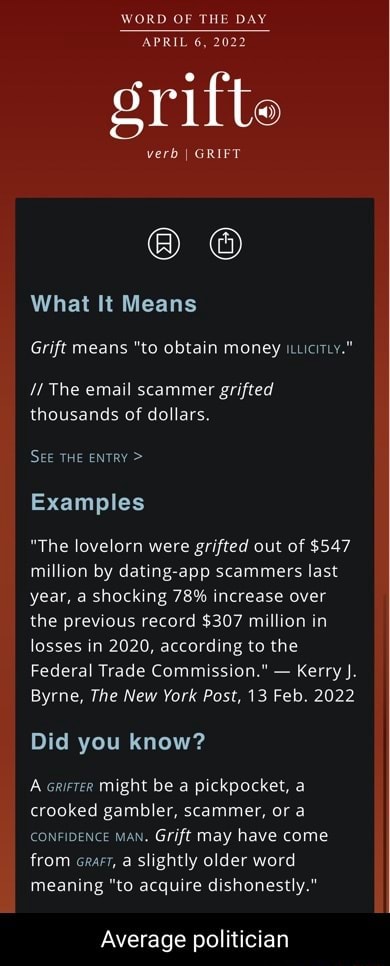 WORD OF THE DAY APRIL 6, 2022 erift verb I GRIFT What It Means Grift ...