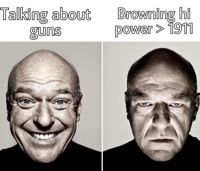 Talking about Browning hi guns power > 19T1 - iFunny