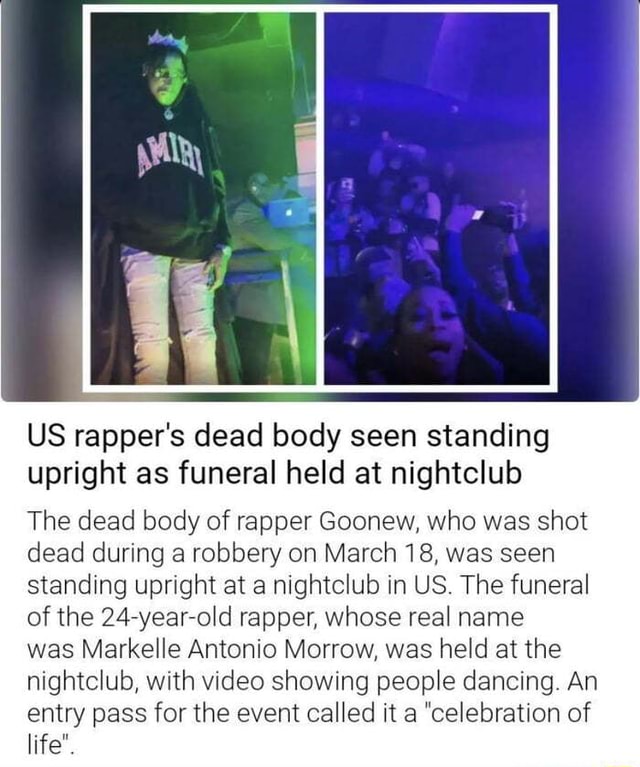 US rapper's dead body seen standing upright as funeral held at ...