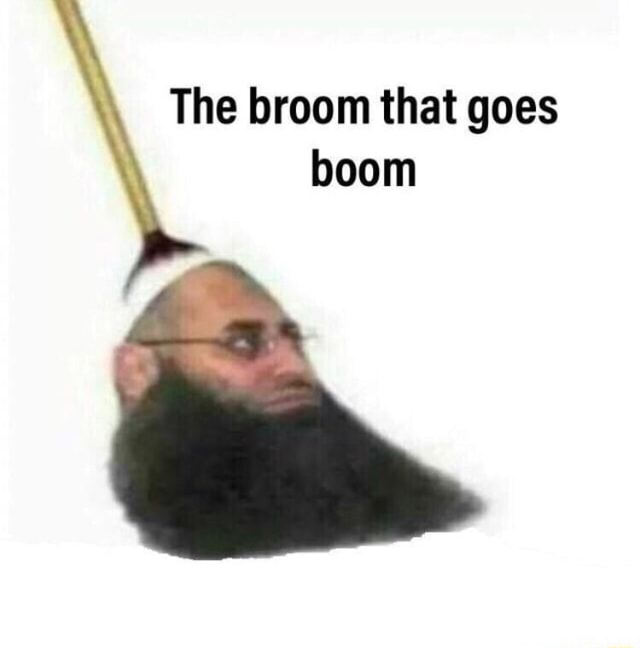 The broom that goes - iFunny