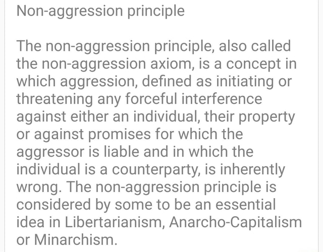 Non-aggression principle The non-aggression principle, also called the ...