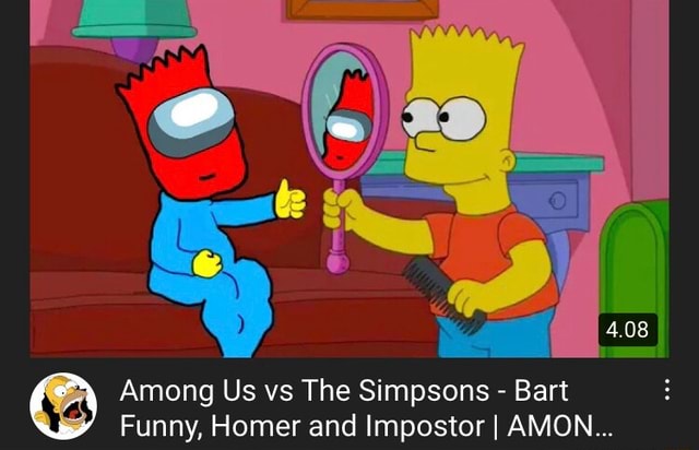 4.08 Among Us vs The Simpsons - Bart Funny, Homer and Impostor I AMON ...