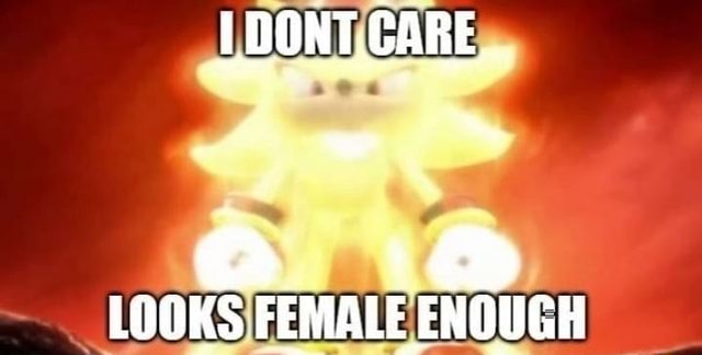 LOOKS FEMALE ENOUGH - iFunny