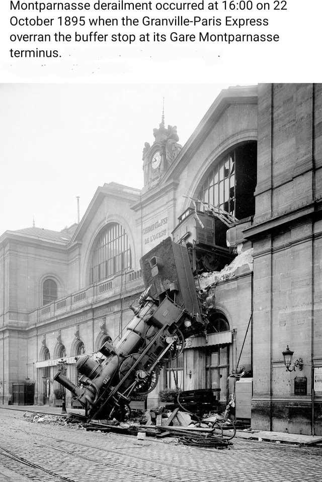 Montparnasse derailment occurred at on 22 October 1895 when the ...