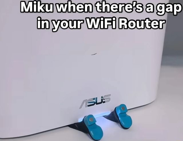 Miku when there's a gap in your WiFi Router - iFunny