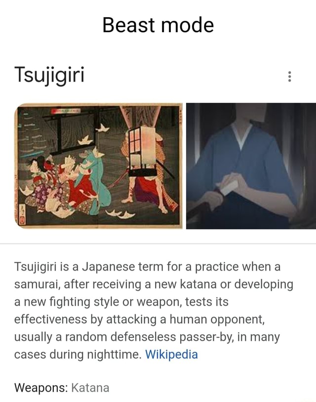 Beast mode Tsujigiri Tsujigiri is a Japanese term for a practice when a ...