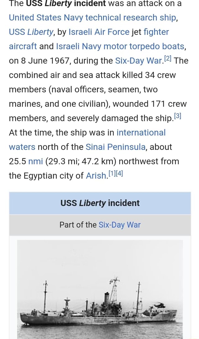 The USS Liberty incident was an attack on a United States Navy ...