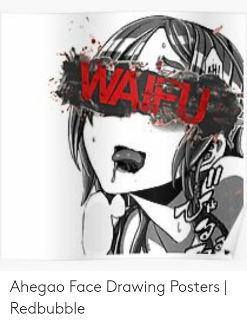 Ahegao Face Drawing Posters I Redbubble - iFunny