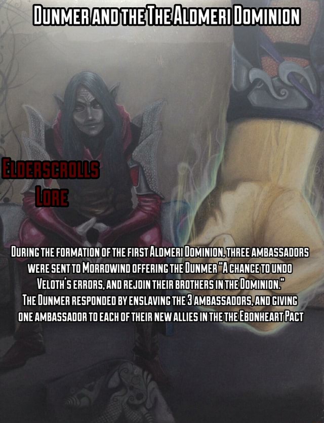 DUNMER AND THE THE ALOMERI DOMINION DURING THE FORMATION OF THE FIRST ...