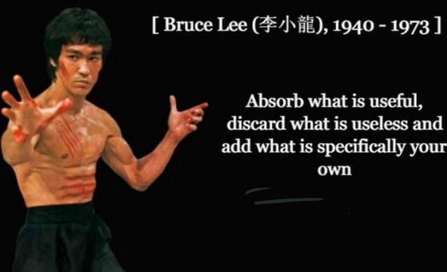 [ Bruce Lee 1940 - 1973 ] Absorb what is useful, discard what is useless and add what is ...