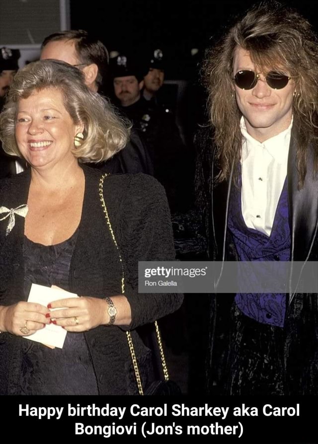 Happy birthday Carol Sharkey aka Carol Bongiovi (Jon's mother) - Happy ...