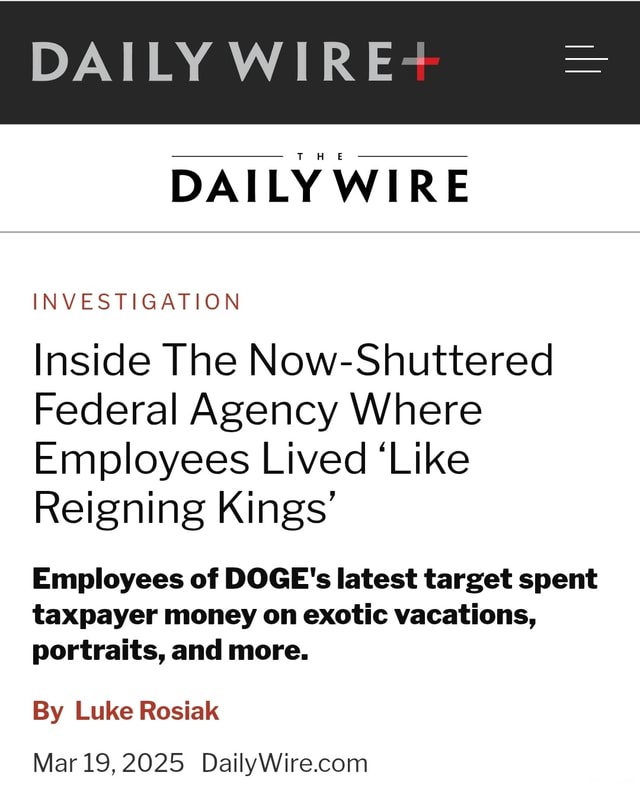 DAILY WIRE DAILY WIRE INVESTIGATION Inside The Now-Shuttered Federal ...