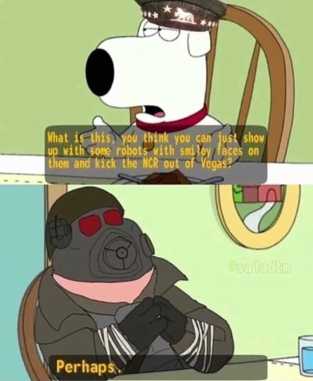 As What is this, you think you can just show up with some robots with ...