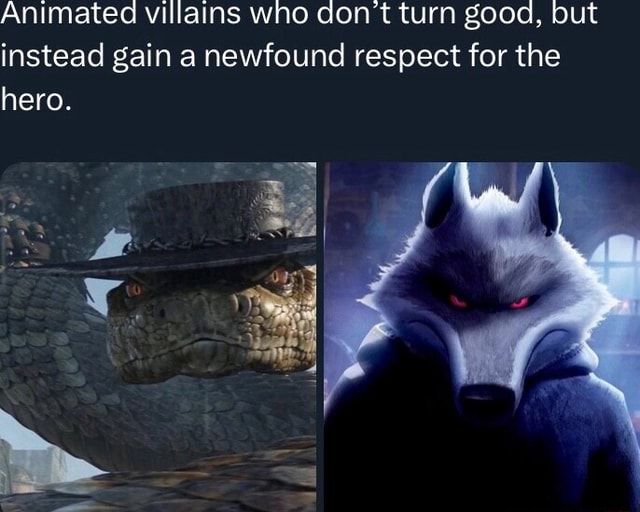 Animated villains who cont turn good, but instead gain a newfound ...