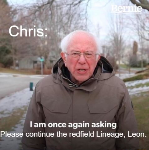 Lam once again asking Please continue the redfield Lineage, Leon. - iFunny