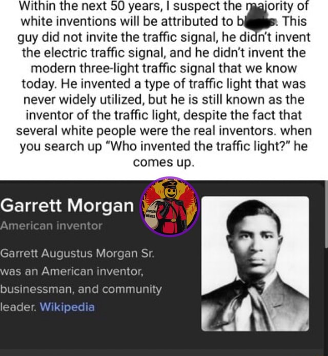 White inventions will be attributed to This guy did not invite the ...
