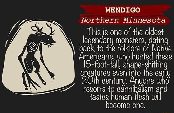 WENDIGO Northern Minnesota ig one of the oldest lary monsters, dating ...
