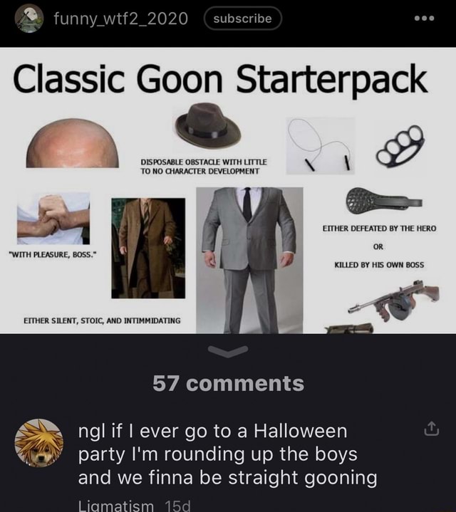 Funnywtf2_2020 subscribe Classic Goon Starterpack DISPOSABLE OBSTACLE ...
