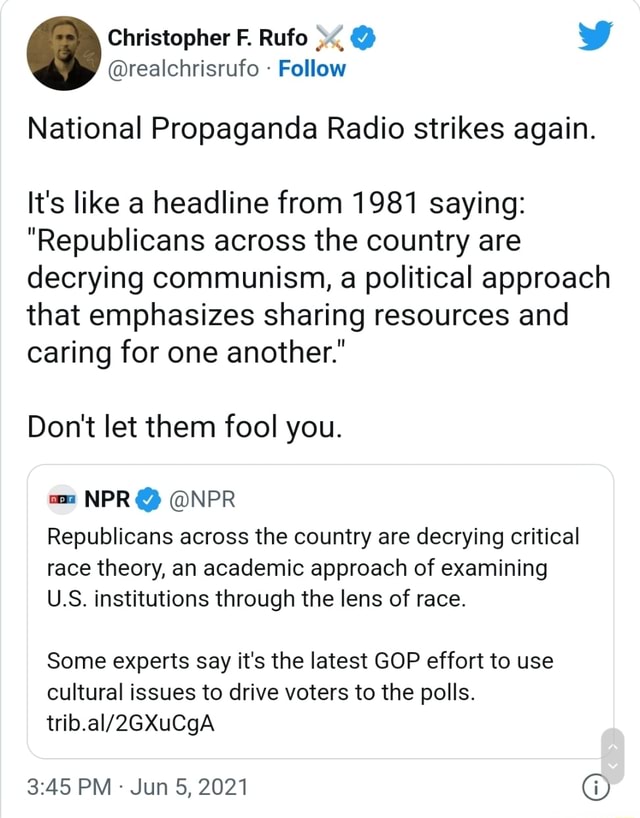 Christopher F. Rufo @realchrisrufo Follow National Propaganda Radio ...