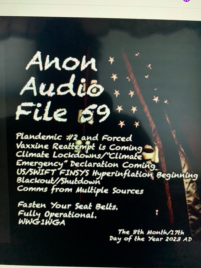 Anon \ Audio File 49** Plandemic #2 _and Forced Climate Vaxxine Lock ...