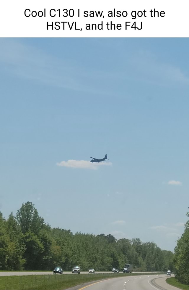 Cool C130 I saw, also got the HSTVL, and the - iFunny