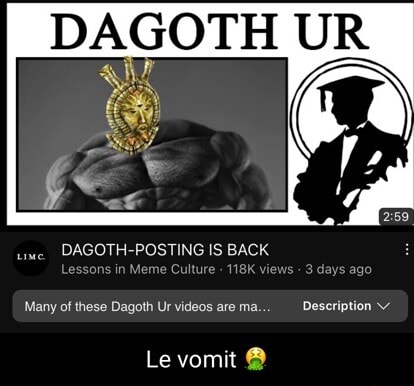 UR DAGOTH-POSTING IS BACK lessons in Meme Culture 118K views 3 days ago ...