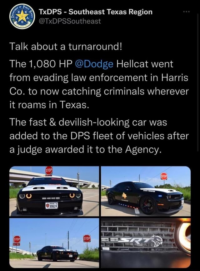 TxDPS Southeast Texas Region TxDPSSoutheast Talk about a turnaround ...