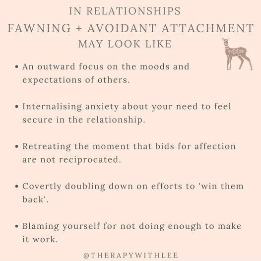 IN RELATIONSHIPS FAWNING + AVOIDANT ATTACHMENT MAY LOOK LIKE An outward ...