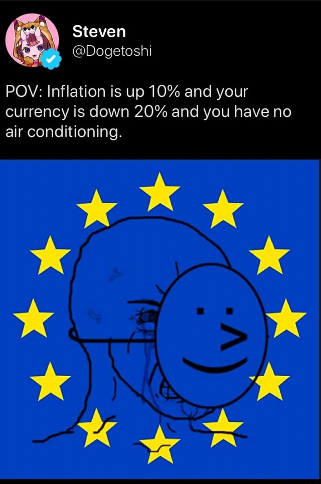 Steven POV: Inflation is up 10% and your currency is down 20% and you ...
