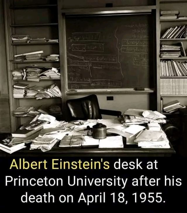 Albert Einstein's desk at Princeton University after his death on April ...