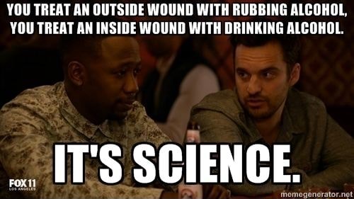 YOU TREAT AN OUTSIDE WOUND WITH RUBBING ALCOHOL, YOU TREAT AN INSIDE ...