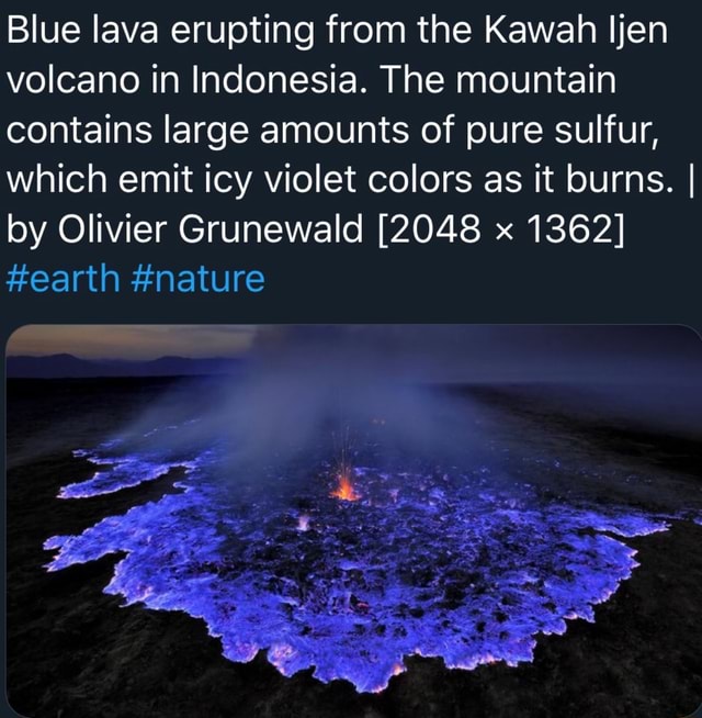 Blue lava erupting from the Kawah Ijen volcano in Indonesia. The ...