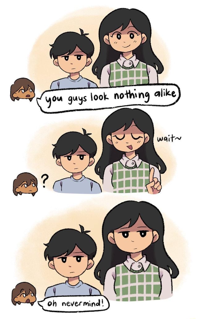 You guys look nothing alike - iFunny