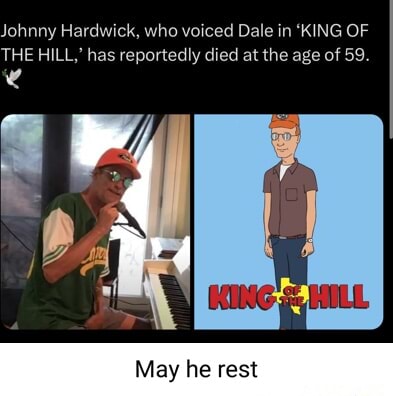 Johnny Hardwick, who voiced Dale in 'KING OF THE HILL,' has reportedly ...